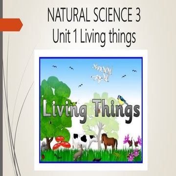 Ns3 unit 1 living things presentation 20 21 | PPTX