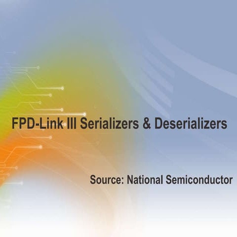 FPD-Link III Serializers & Deserializers | PPT | Computer Peripherals ...