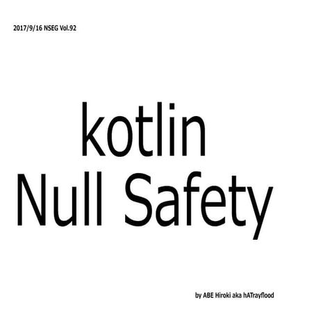 Nseg92 Kotlin Null Safety Ppt 