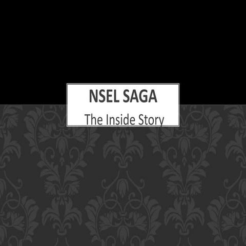 NSEL Saga | PPTX