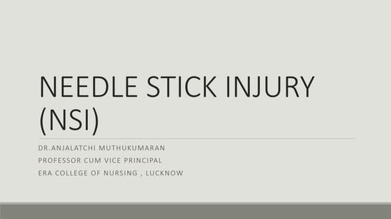 Needle stick injury | PPTX | Infectious Diseases | Diseases and Conditions