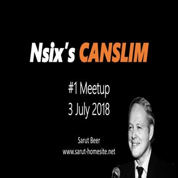 Nsix’s CANSLIM #1 Meetup | PPT