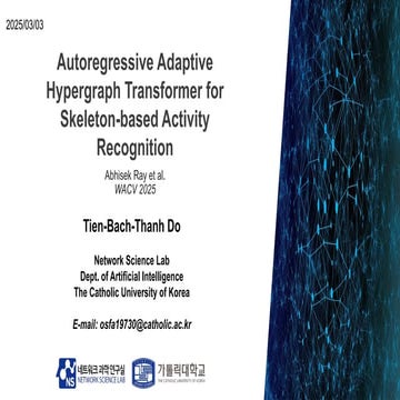 [NS][Lab_Seminar_250303]Autoregressive Adaptive Hypergraph Transformer for Skeleton-based ...