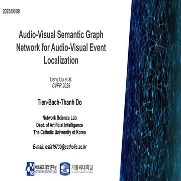 [NS][Lab_Seminar_250609]Audio-Visual Semantic Graph Network for Audio-Visual Event Localization.pptx