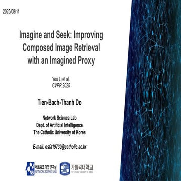 [NS][Lab_Seminar_250811]Imagine and Seek: Improving Composed Image Retrieval with an Imagined ...