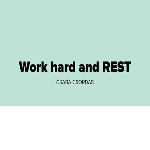 Work hard and REST | PDF