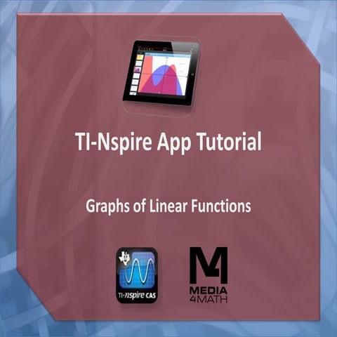 Nspire--iPadAppTutorial--Graphs of Linear Functions | PPT