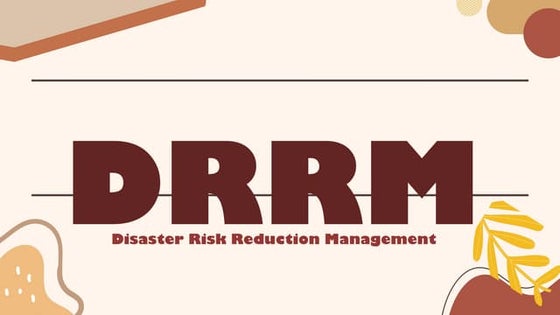 Disaster Risk Reduction and Management (DRRM).pptx | Environment | Science