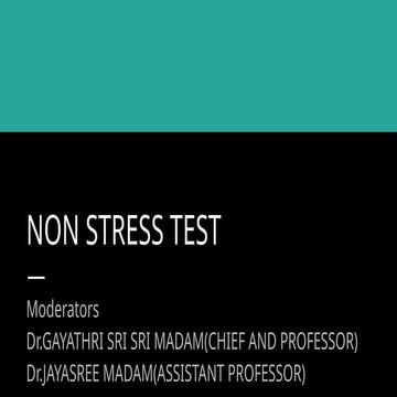 Non-stress test, and contraction stress test, presentation | PPTX