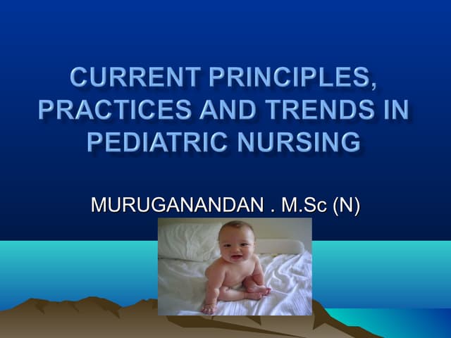 Trends in pediatric nursing | PPTX
