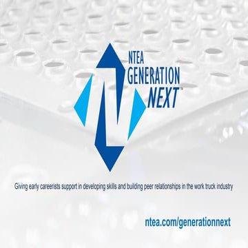 NTEA Generation Next: Professional development for early careerists | PPTX