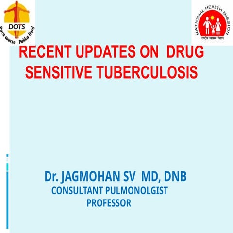NTEP GUIDLINES DRUG SENSITIVE TB DR JAGMOHAN.pptx