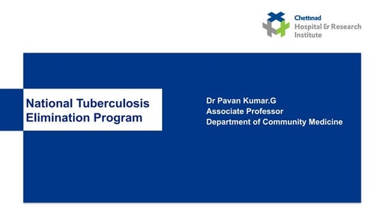 NTEP (National Tuberculosis Elimination Programme).pptx | Lung and ...