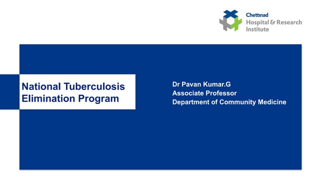 NTEP (National Tuberculosis Elimination Programme).pptx | Lung and ...