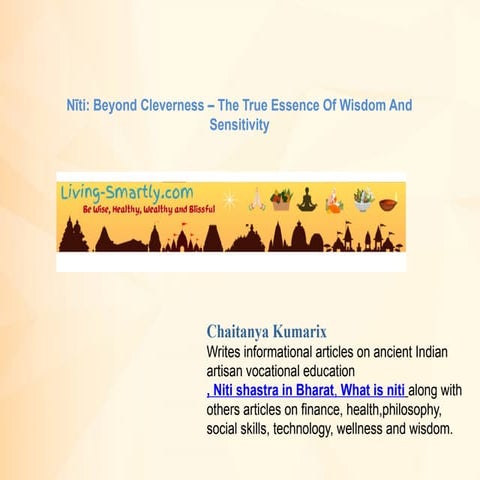 Nīti Beyond Cleverness The True Essence Of Wisdom And Sensitivity.pptx