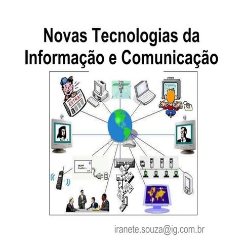 Nti cs -as novas tecnologias da informação e comunicação | PPT
