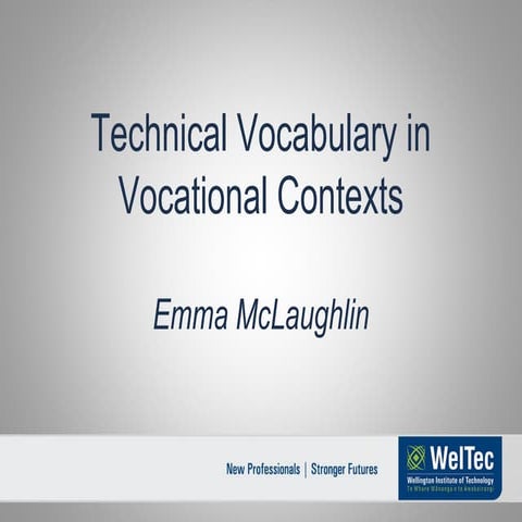 NTLT 2012 - How technical vocabulary is used in vocational contexts | PPT