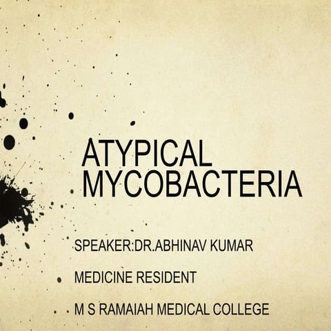 ATYPICAL MYCOBACTERIA | PPTX