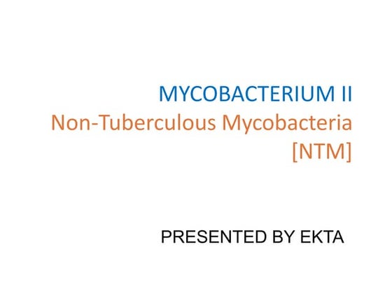 Non tuberculous mycobacteria | PPTX