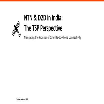 NTN_&_D2D_in_India__The_TSP_Perspective_1.pptx