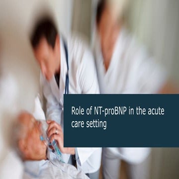 NT pro-BNP as a biomarker in acute care setting | PPTX