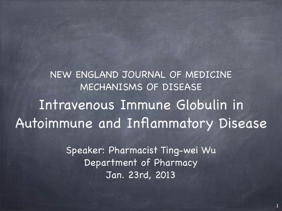 Intravenous immunoglobulin therapy (IVIG) | PPTX
