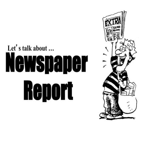 Newspaper Report | PPT