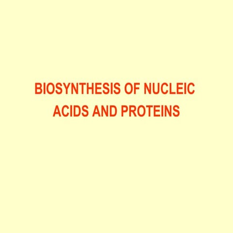 Nucleic acids and proteins synthesis | PPT