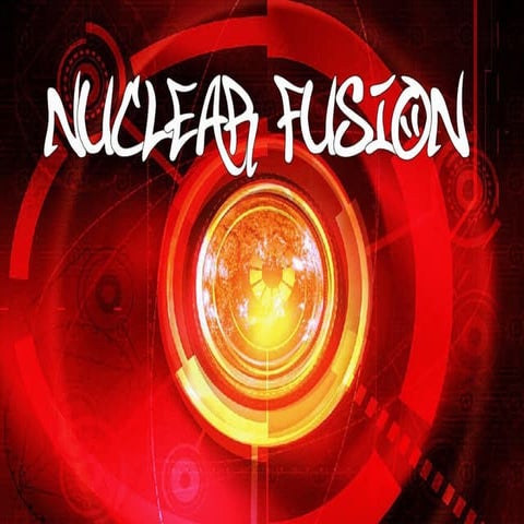 Nuclear Fusion | PPT