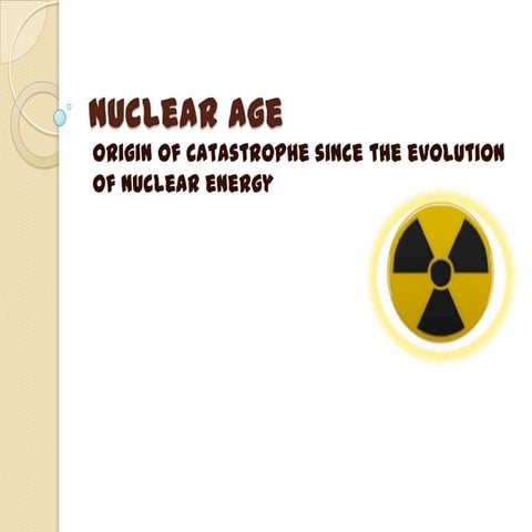 Nuclear age | PPTX