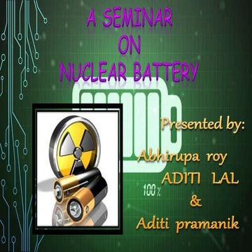 Nuclear battery-A power point presentation | PPTX
