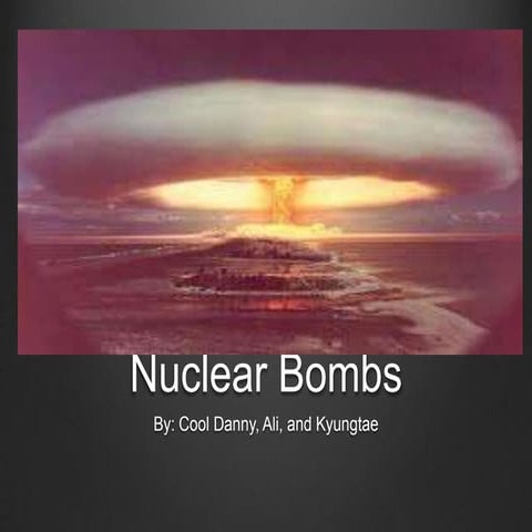 Nuclear bombs | PPT
