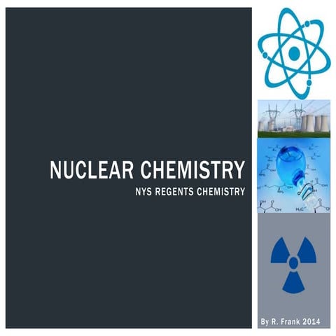 Nuclear Chemistry - New York State Regents | PPTX