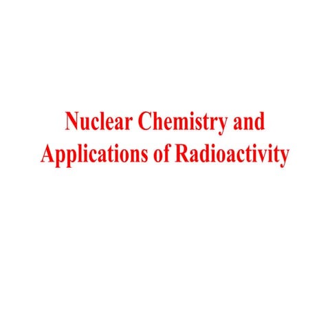 Nuclear Chemistry and Applications of Radioactivity.pdf