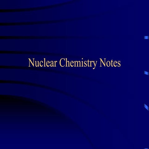Nuclear Chemistry Notes Power Point.ppt
