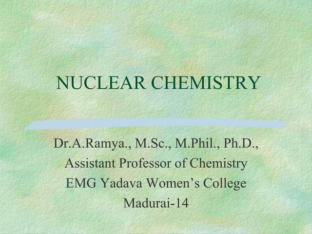Nuclear chemistry | PPTX
