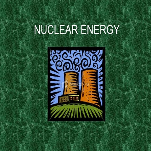 Nuclear Energy | PPT