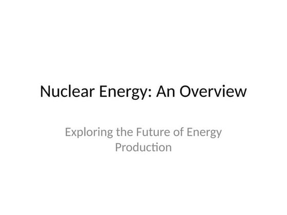 Nuclear_Energy_Presentation_Visuals.pptx