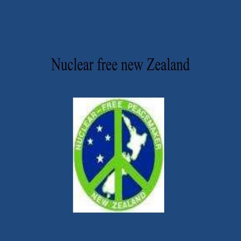 Nuclear free New Zealand | PPTX