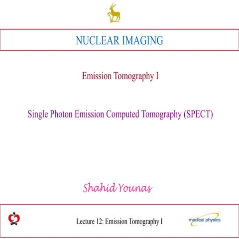 SPECT: Single Photon Emission Computed Tomography | PPT