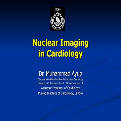 Nuclear Imaging In Cardiology Cme | PPT