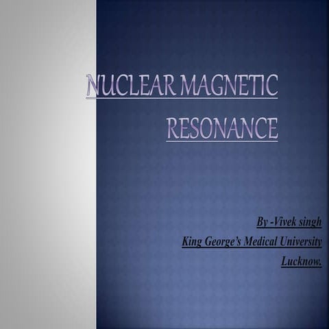 Nuclear magnetic resonance 1 | PPT