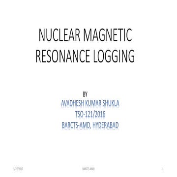 Nuclear magnetic resonance logging | PPTX