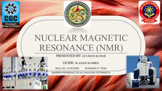 Nuclear magnetic resonance | PPTX