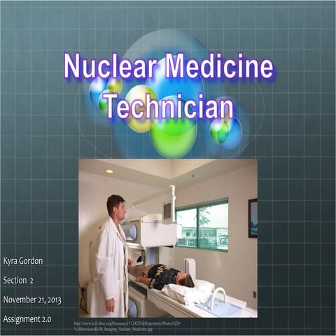 The Day in the Life of a Nuclear Medical Technician | PPT
