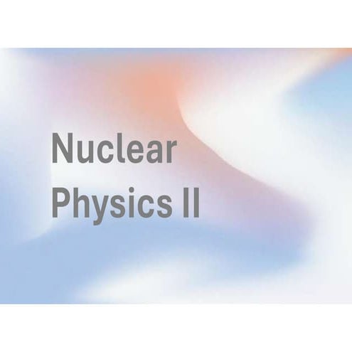 NUCLEAR PHYSICS AND THE NUCLEAR DECAY.pdf