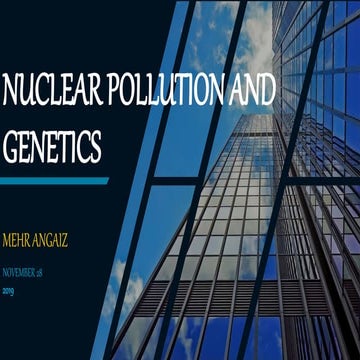Nuclear Pollution And Genetics | PPTX