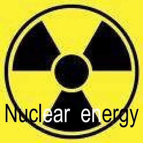 Nuclear power - Boon or Bane | PPTX