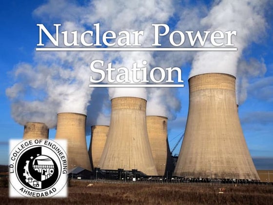 nuclear powerplant ppt | PPTX | Power and Energy Industry | Industries