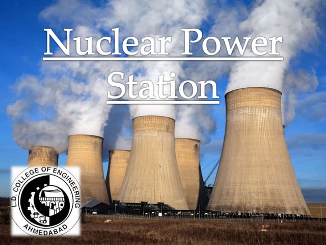 nuclear powerplant ppt | PPTX | Power and Energy Industry | Industries